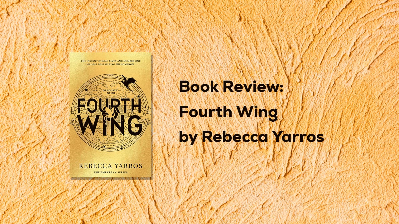 Book Review: Fourth Wing by Rebecca Yarros - Crazyblog